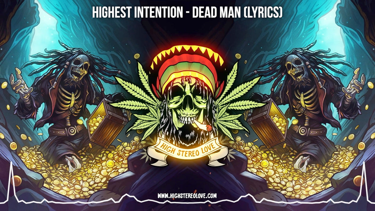 Highest Intention - Dead Man (Lyrics) – High Stereo Love